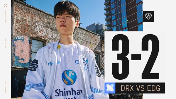 [롤드컵 8강] ‘극적역전’ DRX, EDG 꺾고 4강행 ... LCK 결승 진출 ‘확정’